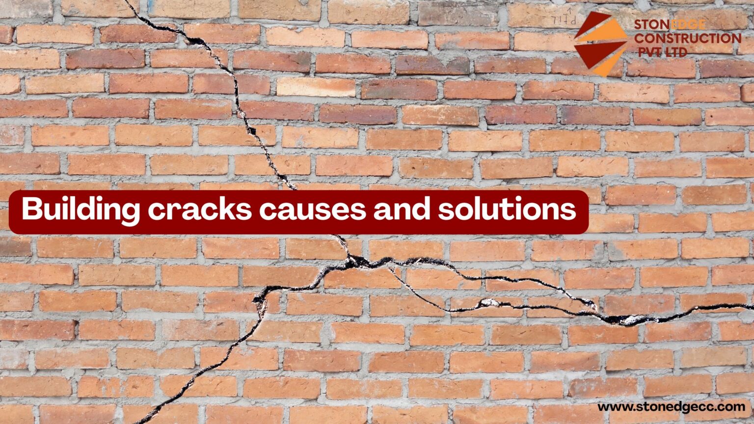 Cracks in Buildings: Types, Causes and Solutions | A Guide by Stonedge Construction - Stonedge ...